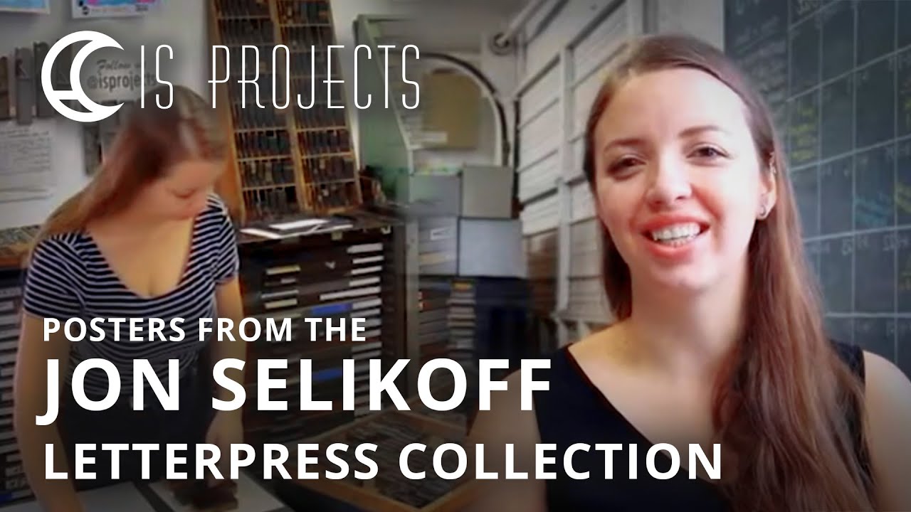 Posters from the Jon Selikoff Letterpress Collection - YouTube
