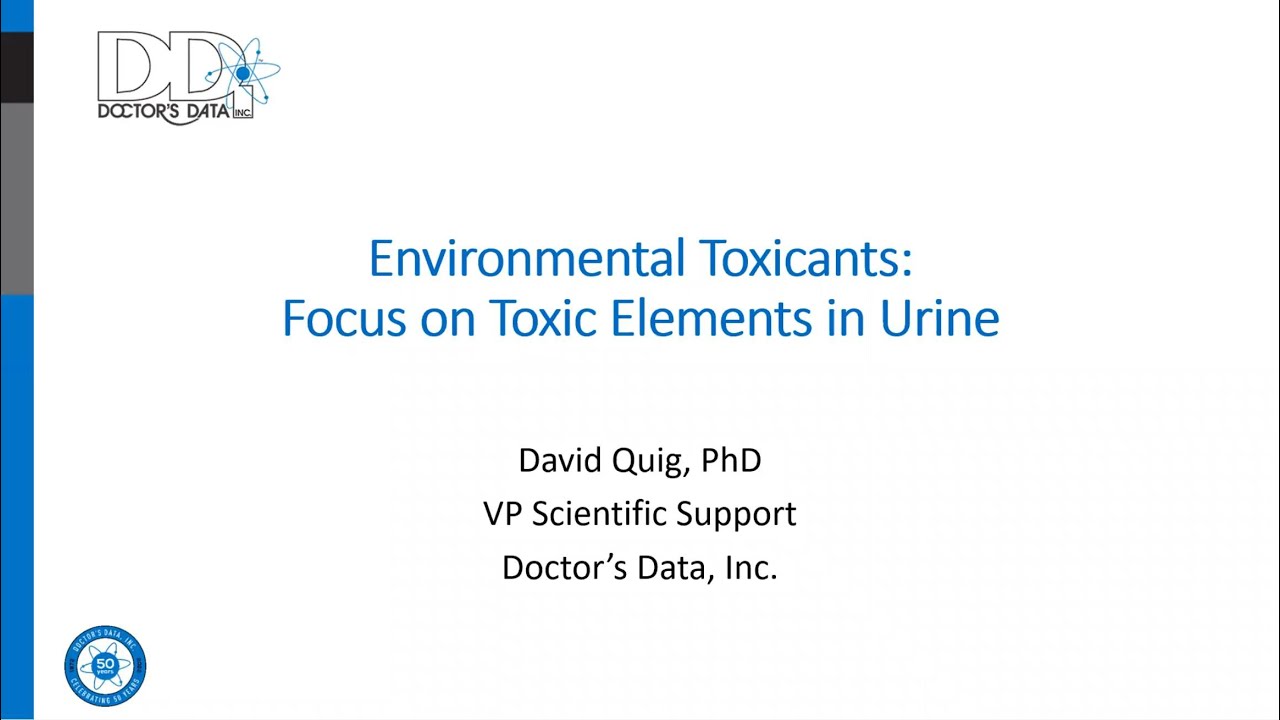 Environmental Toxicants: Focus on Toxic Elements in Urine - YouTube