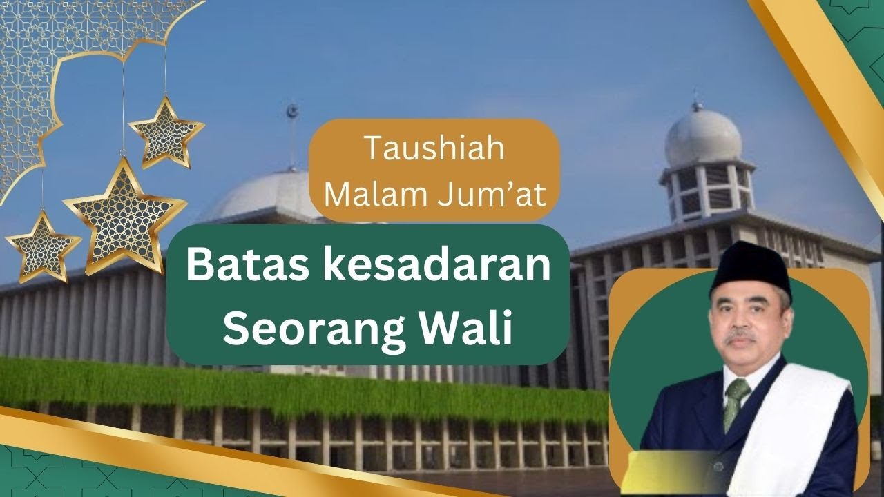 Taushiah Istighotsah " Batas kesadaran seorang Wali"| KH. Bukhari Sail Attahir, Lc. MA - YouTube