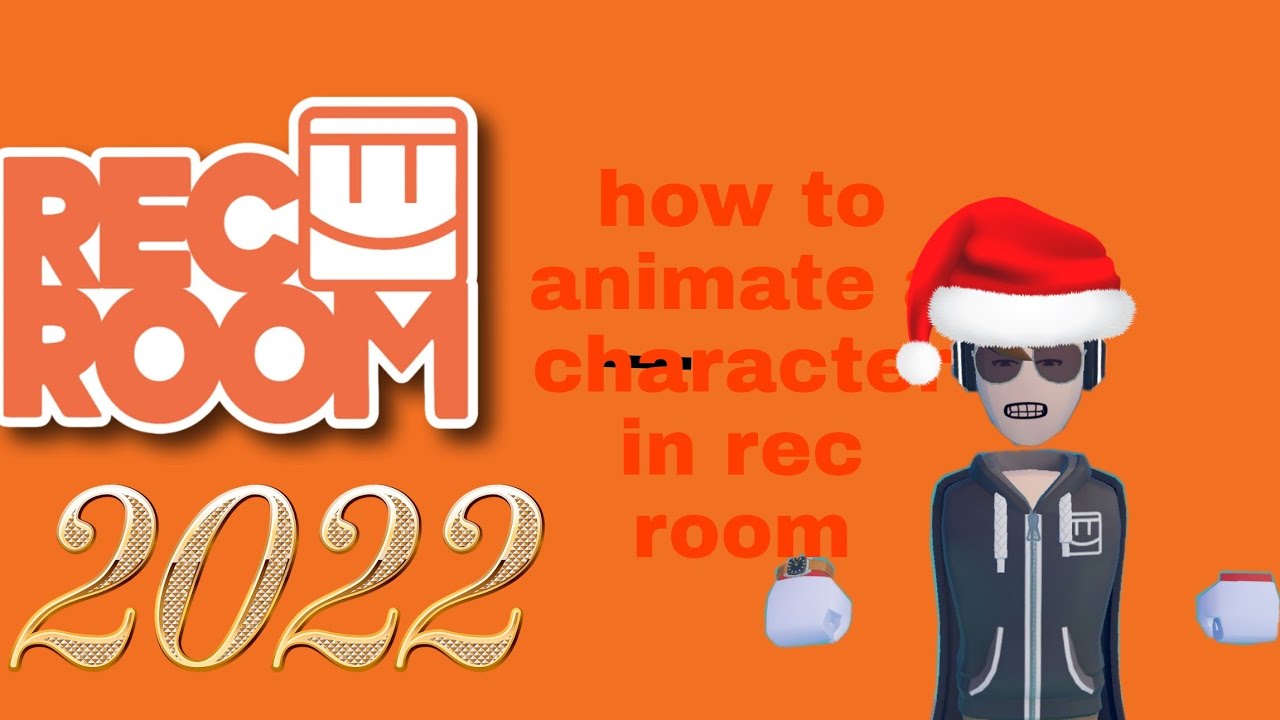 how to Animate A character In rec room - YouTube