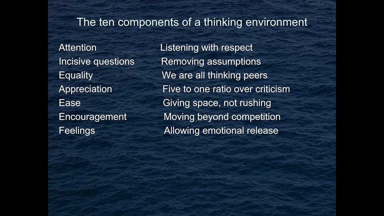 Ten components of a thinking environment - YouTube