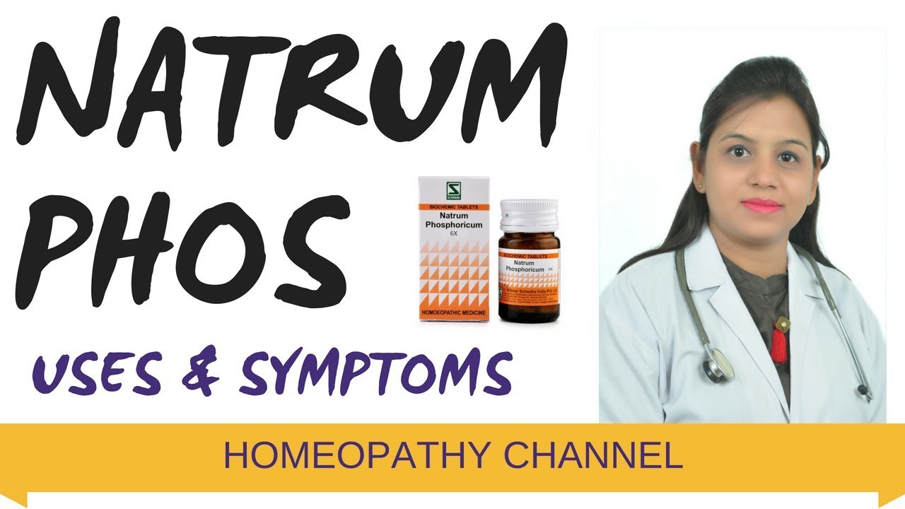 NATRUM PHOS - natrum phos 6x, Symptoms,Uses & Benefits for homeopathic ...