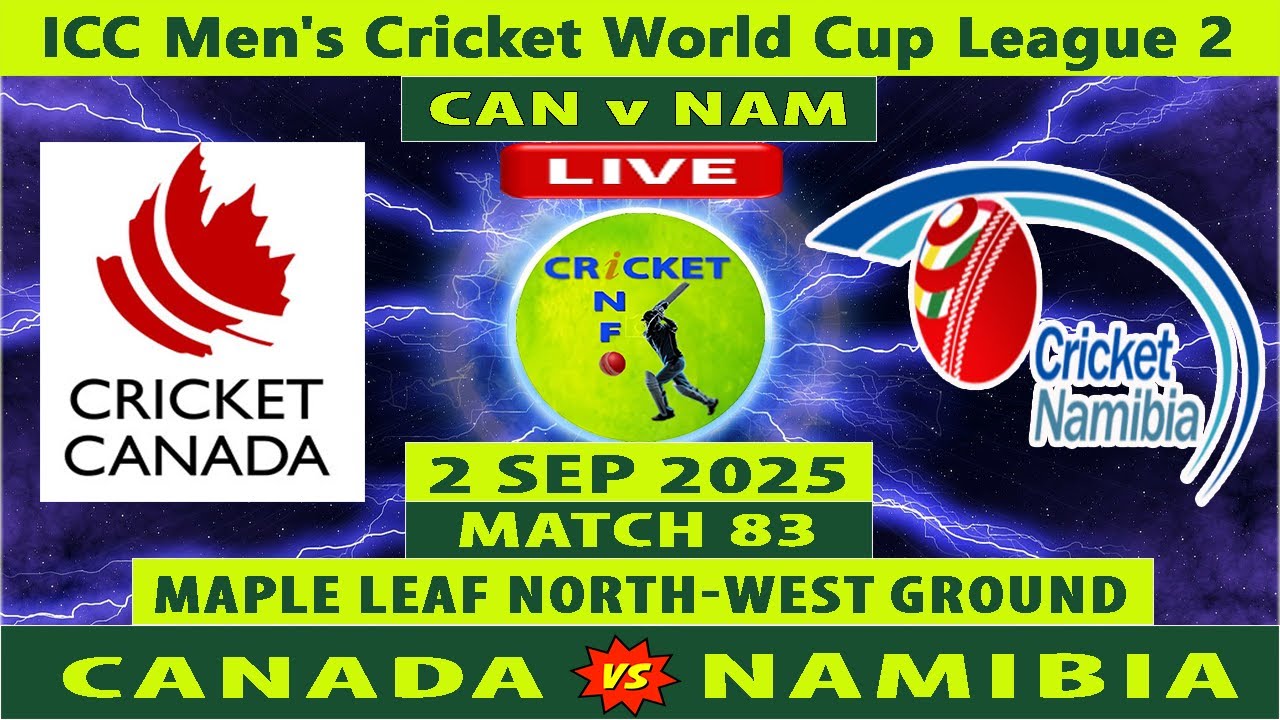 Canada vs Namibia | CAN vs NAM Live | Match 83 of ICC Men's Cricket ...