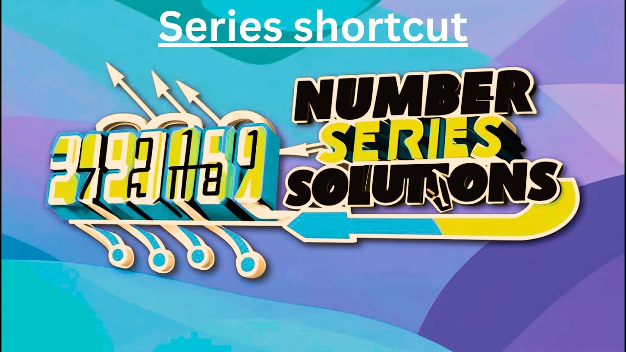 Series Shortcut Easy Way To Solve Series Questions YouTube series-shortcut-easy-way-to-solve-series-questions-youtube