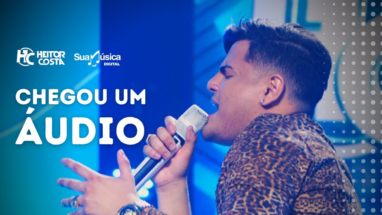 Heitor Costa - Chegou Um Áudio (Vídeo Oficial) - YouTube