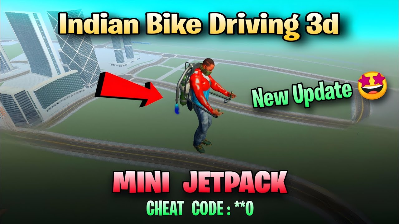Mini Jetpack Cheat Code **0 | Indian Bike Driving 3d Game New Update | Max Gaming Network Telugu ...