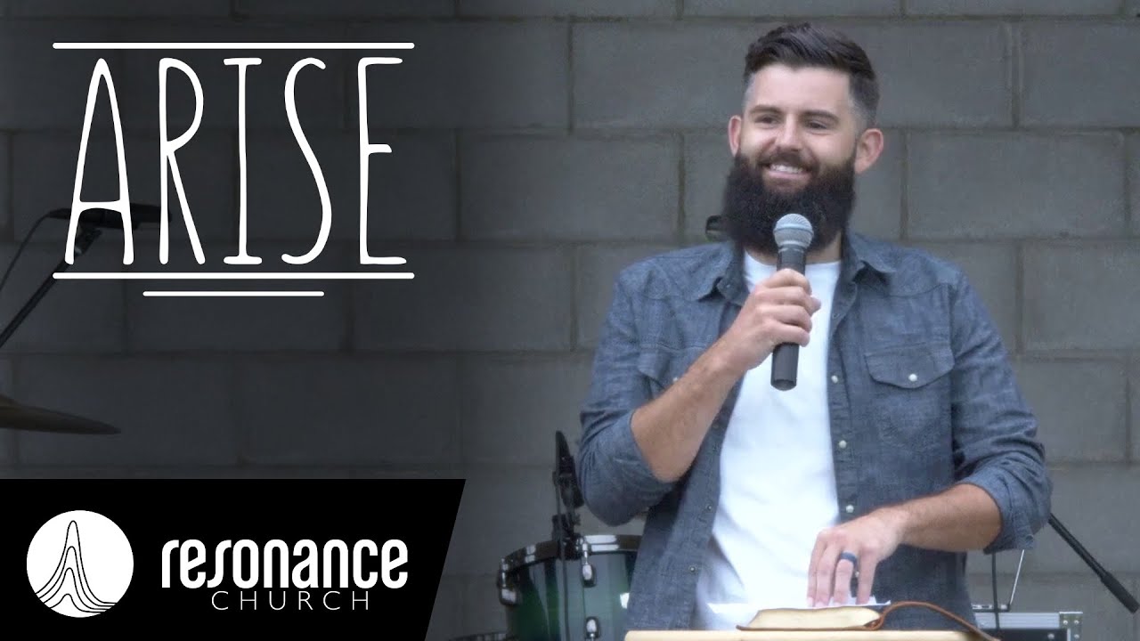 "ARISE" with Eric Newberry - Resonance Church - YouTube