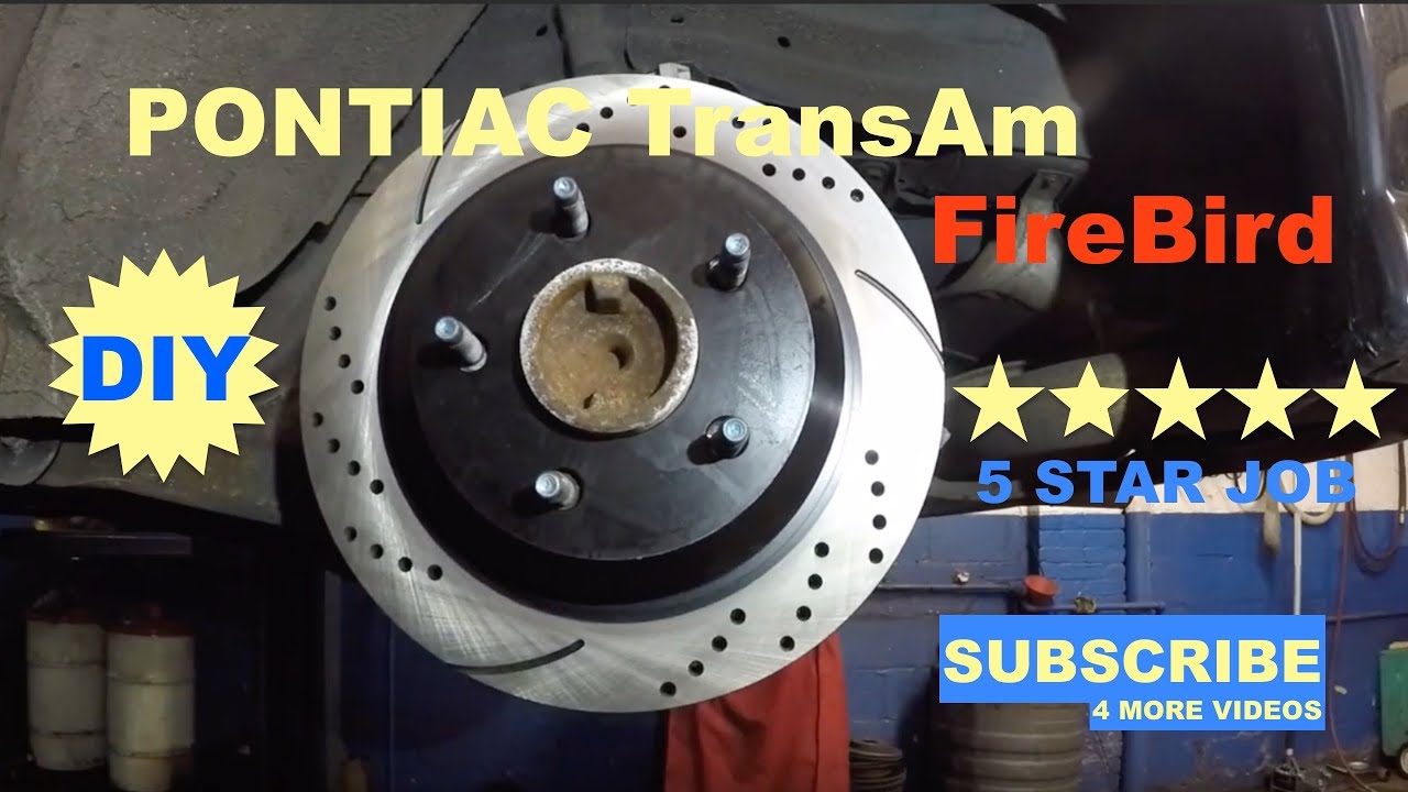Pontiac Trans Am FireBird 2000 Replacing Rear Brakes with Slotted ...