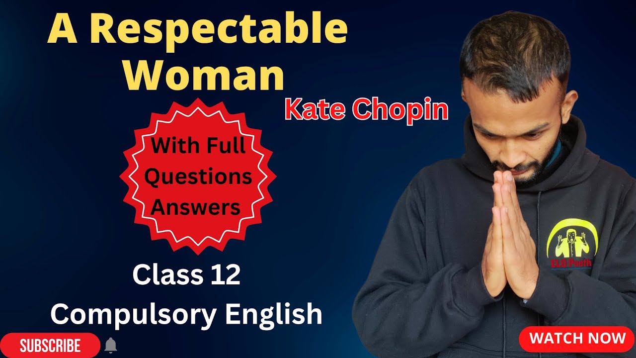 A Respectable Woman Summary in Nepali | All Exercise | Class 12 ...