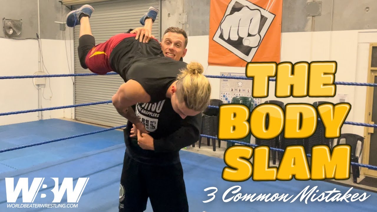 Body Slam 3 Common Mistakes WORLD BEATER WRESTLING YouTube body-slam-3-common-mistakes-world-beater-wrestling-youtube