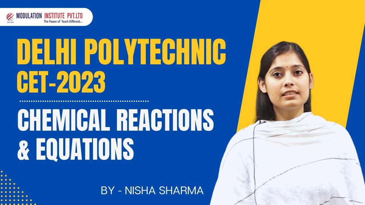 CET Delhi Polytechnic - 2023 | Science | Chemical Reactions and ...