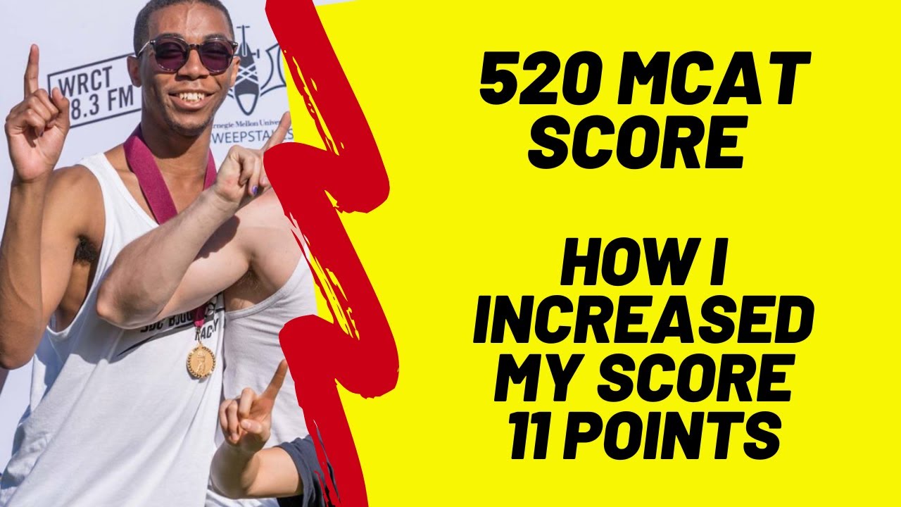 How I Scored A 520 & Increased My MCAT Score 11 Points | MCAT Retaker ...