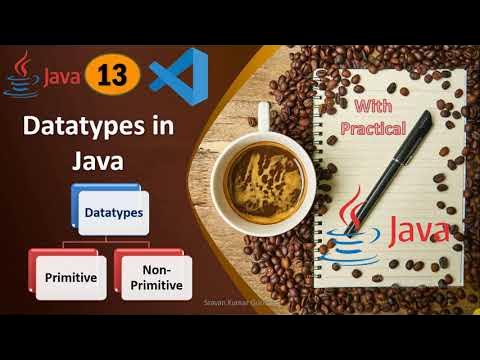 #13. Datatypes in Java || Properties of Primitive and Non-primitive Datatypes - YouTube
