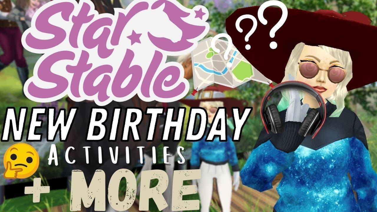 (More Events!?) Birthday Activities + More!! 🎁🎂|| Star Stable Online ...