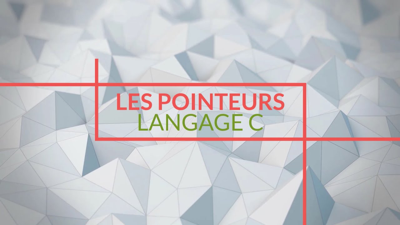 19--[ LANGAGE C ] : Les pointeurs introduction : Langage C (Darija ...