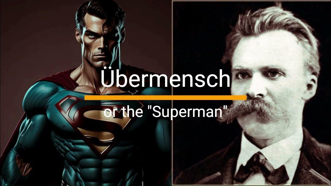 Übermensch, or the "Superman," by Friedrich Nietzsche - YouTube