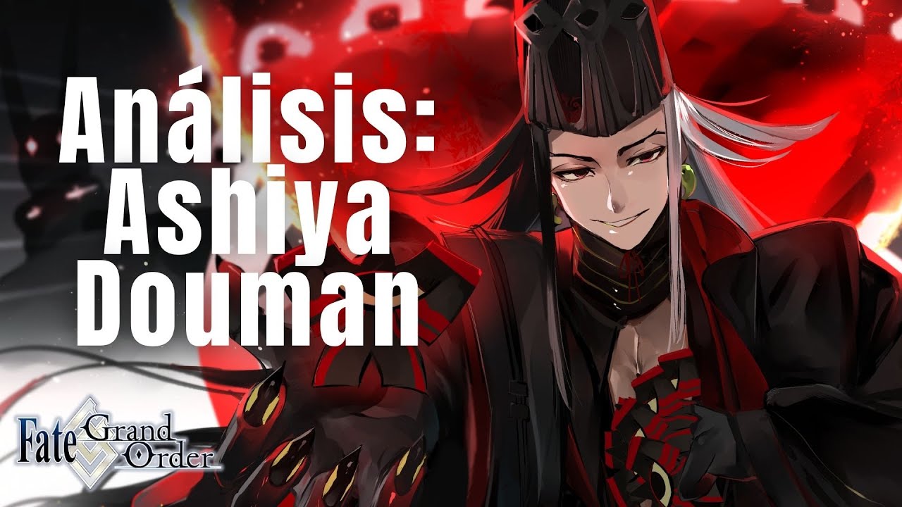 Fate Grand Order | Análisis - Ashiya Douman en Español #fategrandorder ...