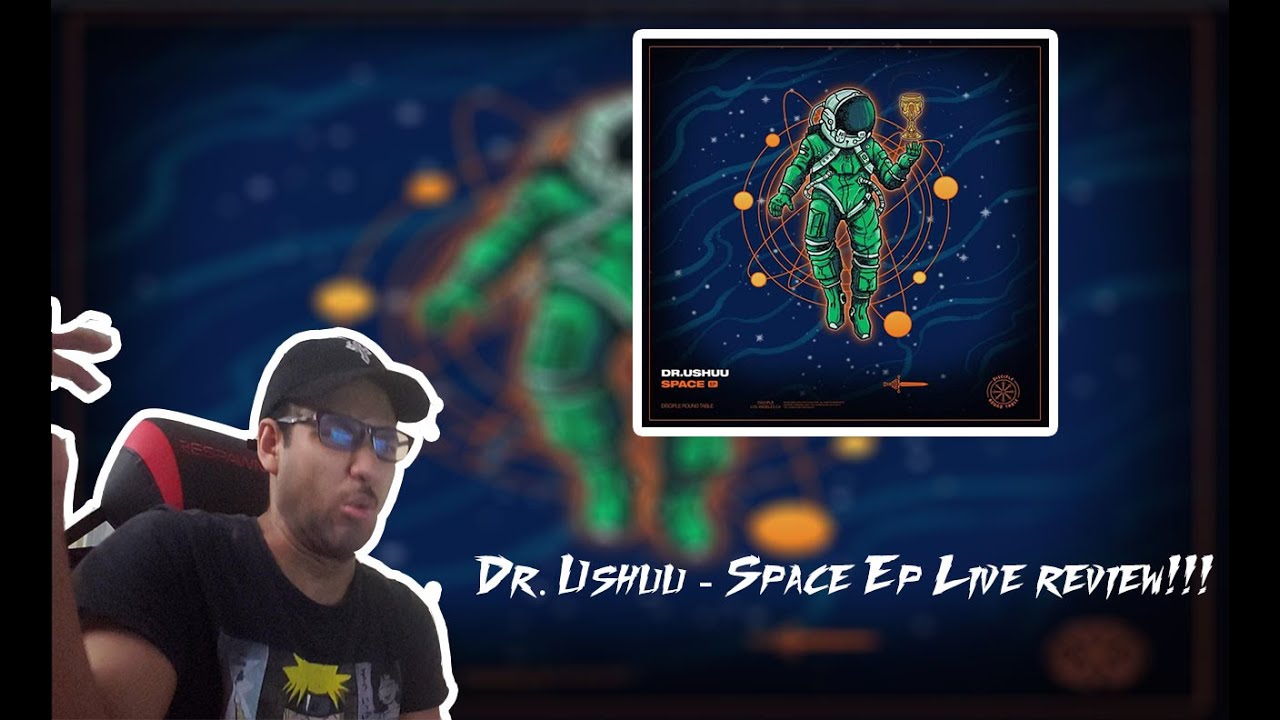 DR. USHUU - SPACE EP LIVE REVIEW!!! - YouTube