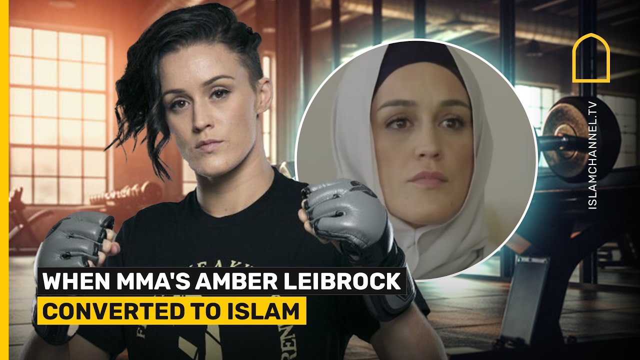 FROM MMA RING TO FAITH - AMBER LEIBROCK ON BECOMING MUSLIM - YouTube