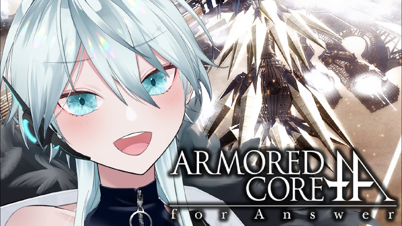 #acfa 】#01 完全初見！俺はエースパイロットになる【 ARMORED CORE for Answer / #新人vtuber /舞雲ロロエ】 - YouTube