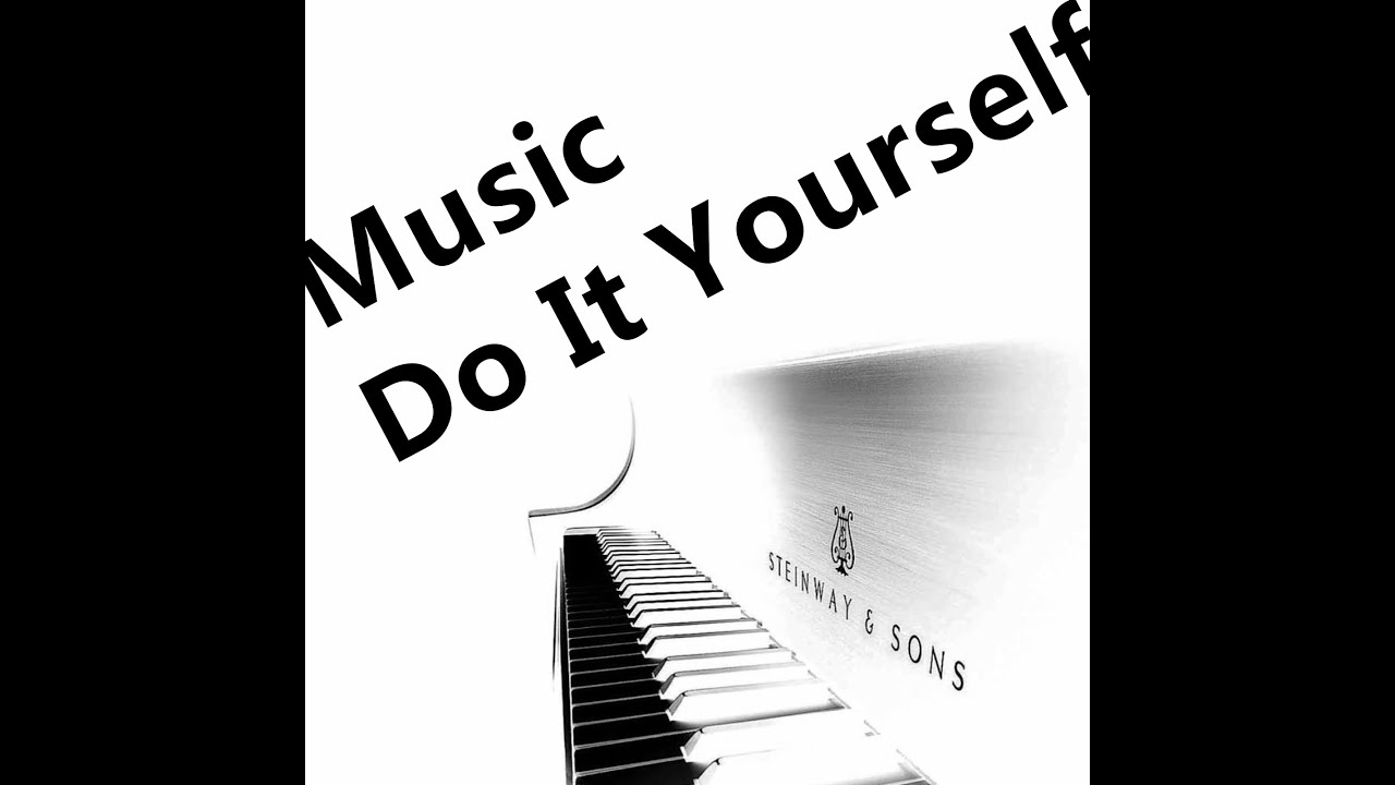 Music Do It Yourself - Demos & Intro - "Why do music" - YouTube