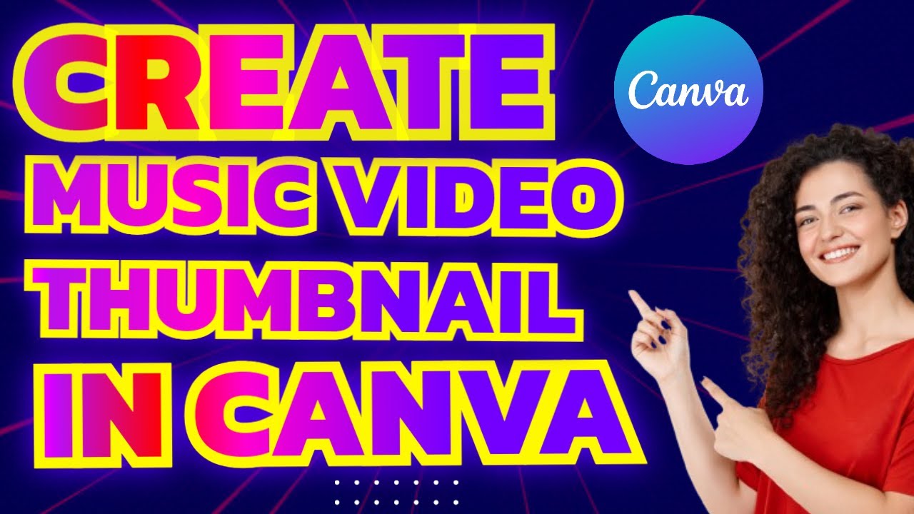 How to create Music Video Thumbnail in Canva - YouTube