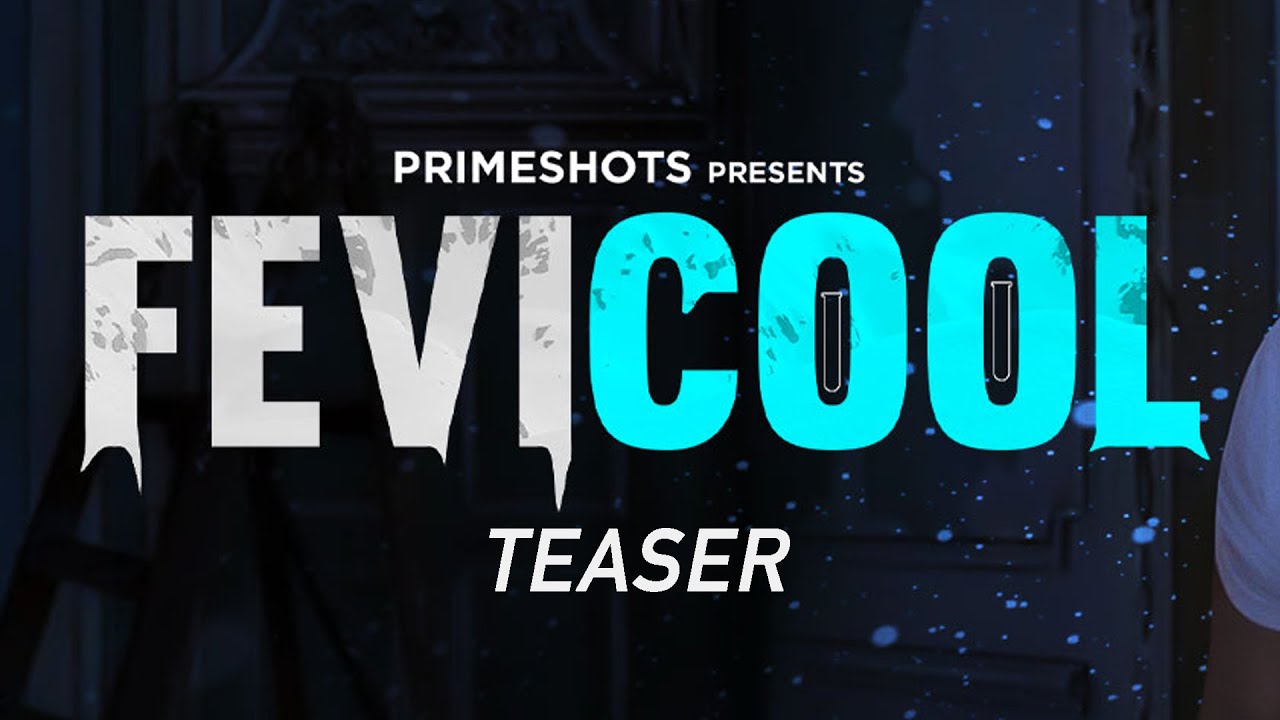 Fevicool Teaser | Streaming Soon on PrimeShots - YouTube
