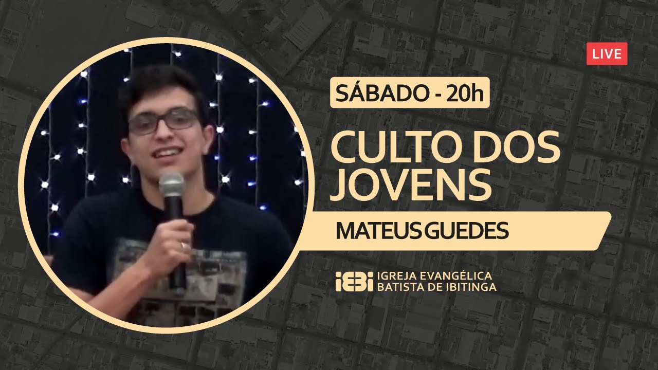 Live CULTO DAS 20h - MATEUS GUEDES - 14/08/2021 - YouTube