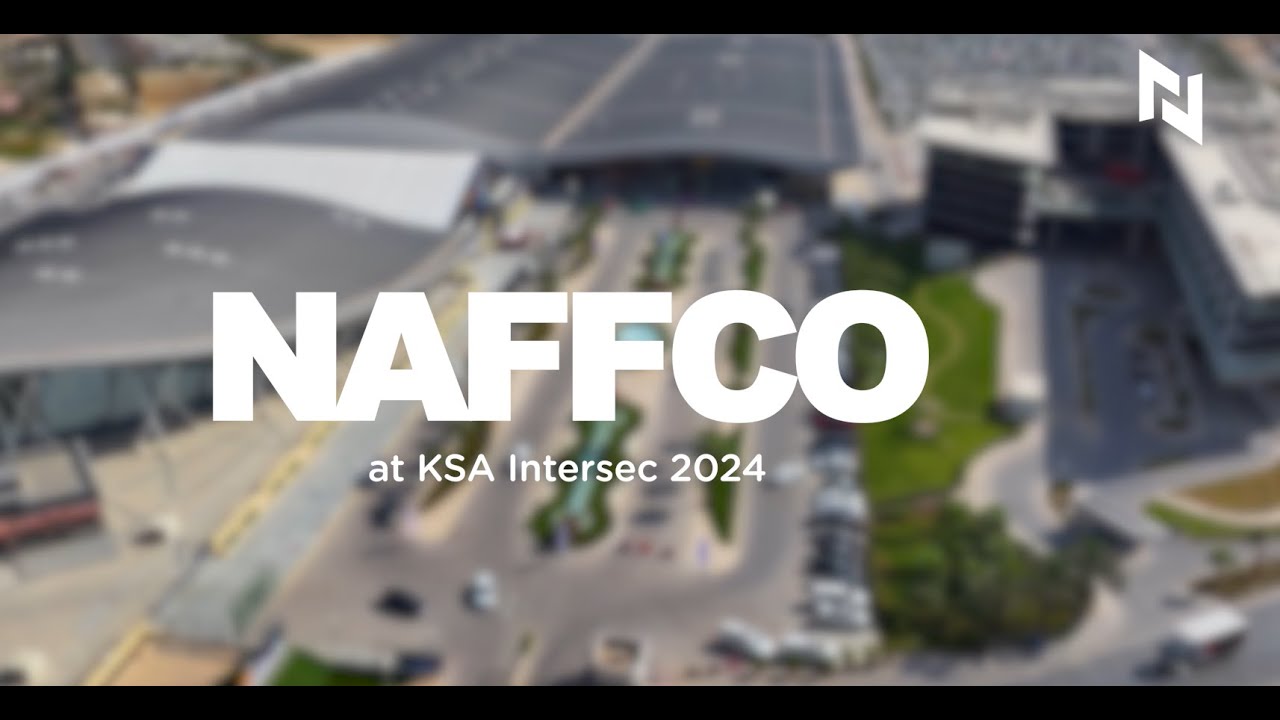 NAFFCO SAUDI AT INTERSEC KSA 2024 - YouTube