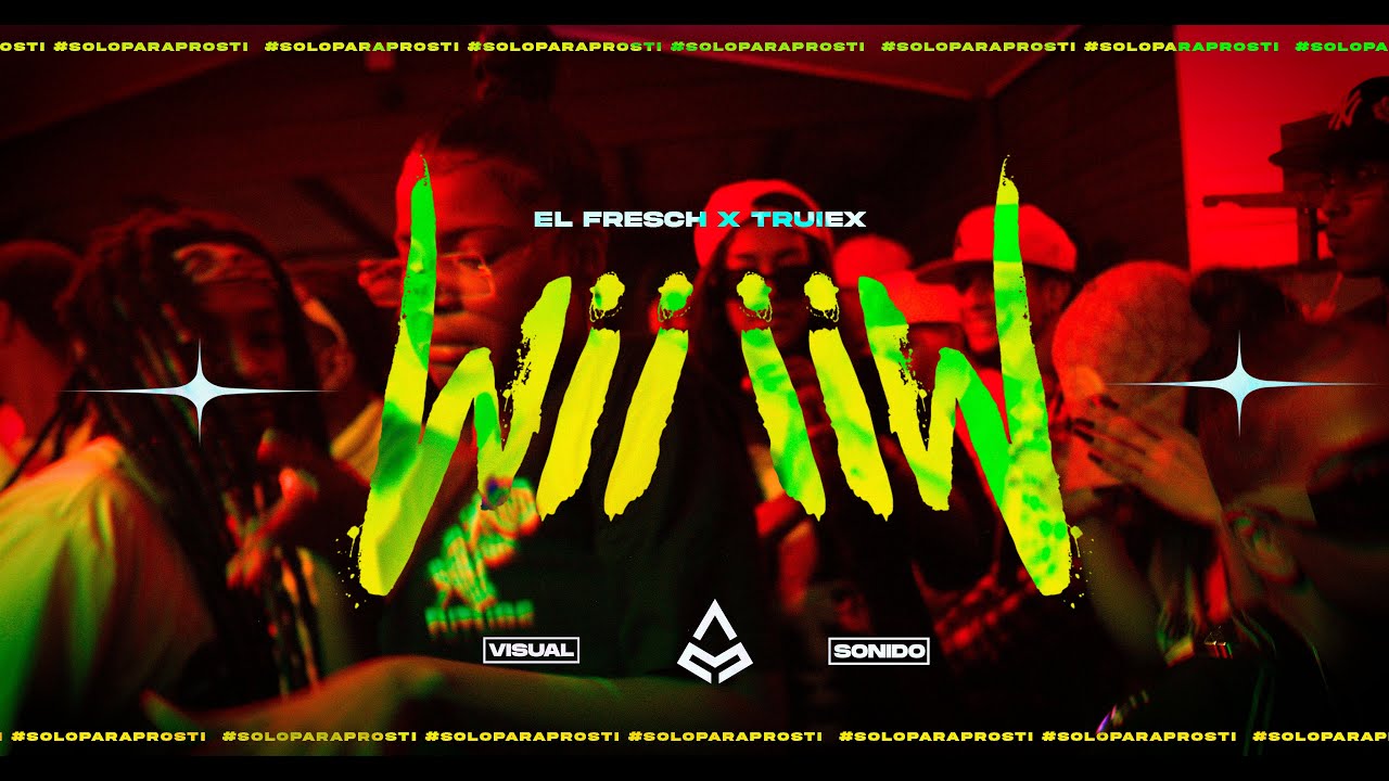 🚨 Wii Wii ☘️ El Fresch x Truiex (Video Oficial) - YouTube