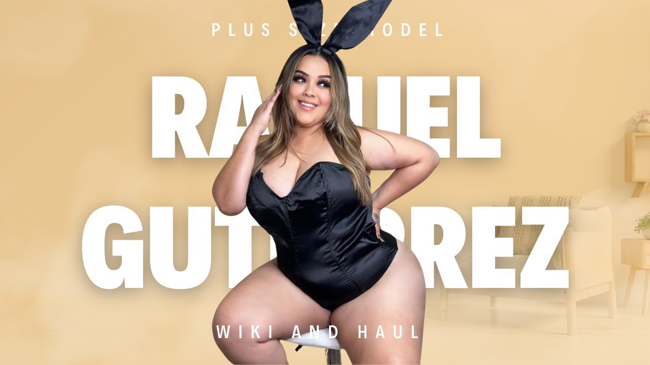 🇲🇽 Raquel Gutierrez Mexican Plus Size Model Influencer Biography