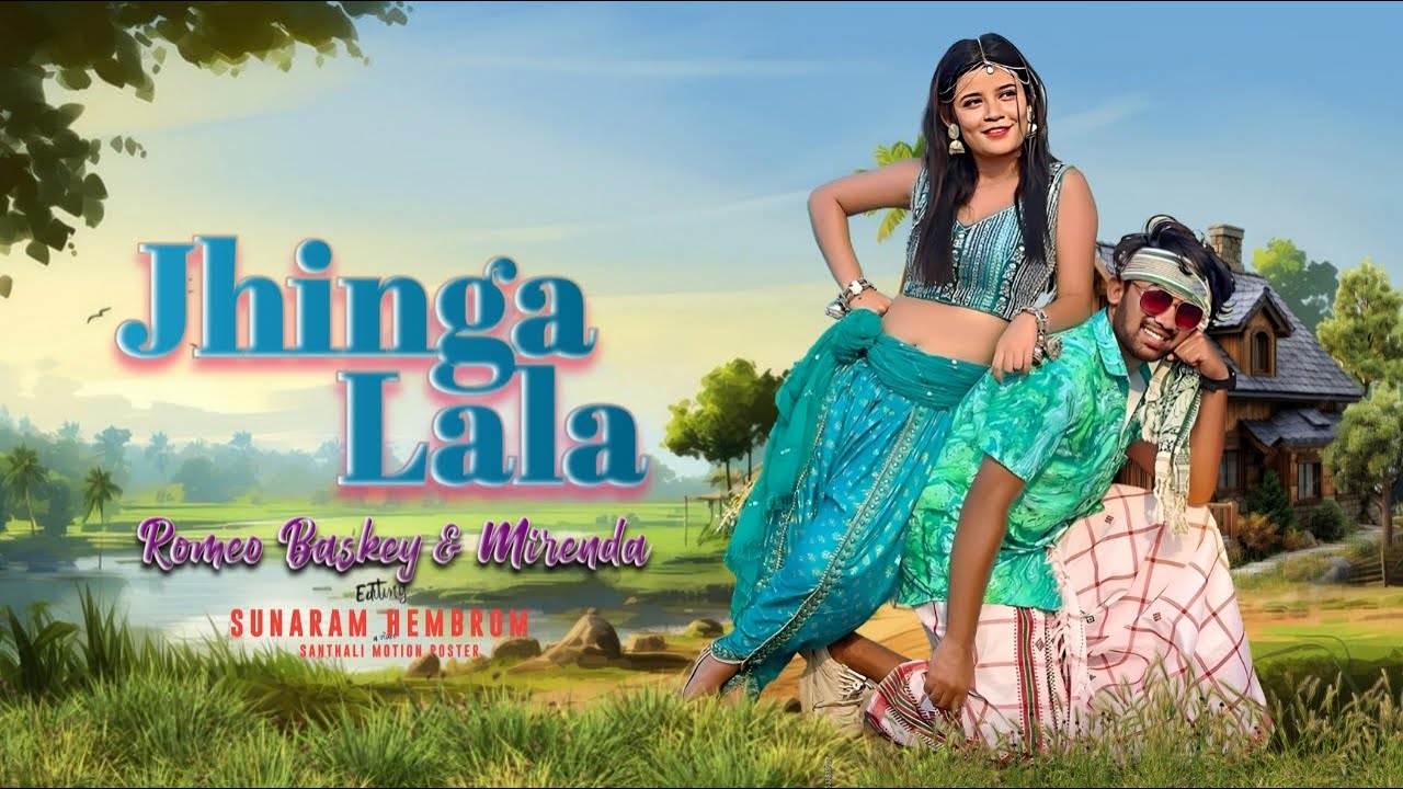 JHINGA LALA | NEW SANTALI VIDEO 2024 | ROMEO & MIRANDA | SANTHALI ...