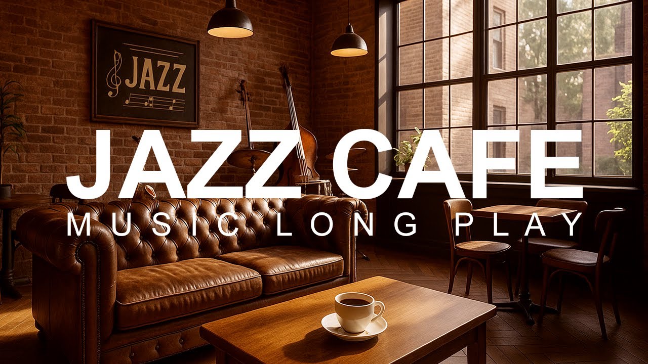 Jazz cafe music long play - YouTube