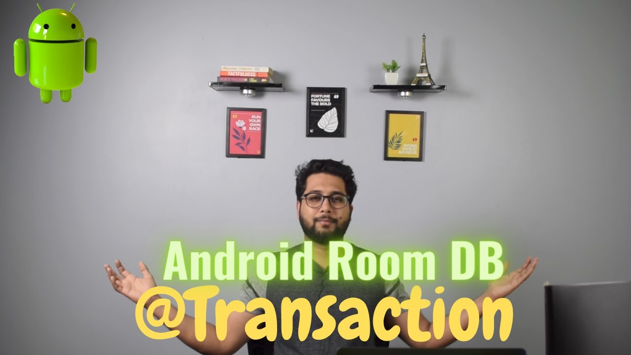 Transaction Annotation In Android Room Db Explained Android Kotlin 8140
