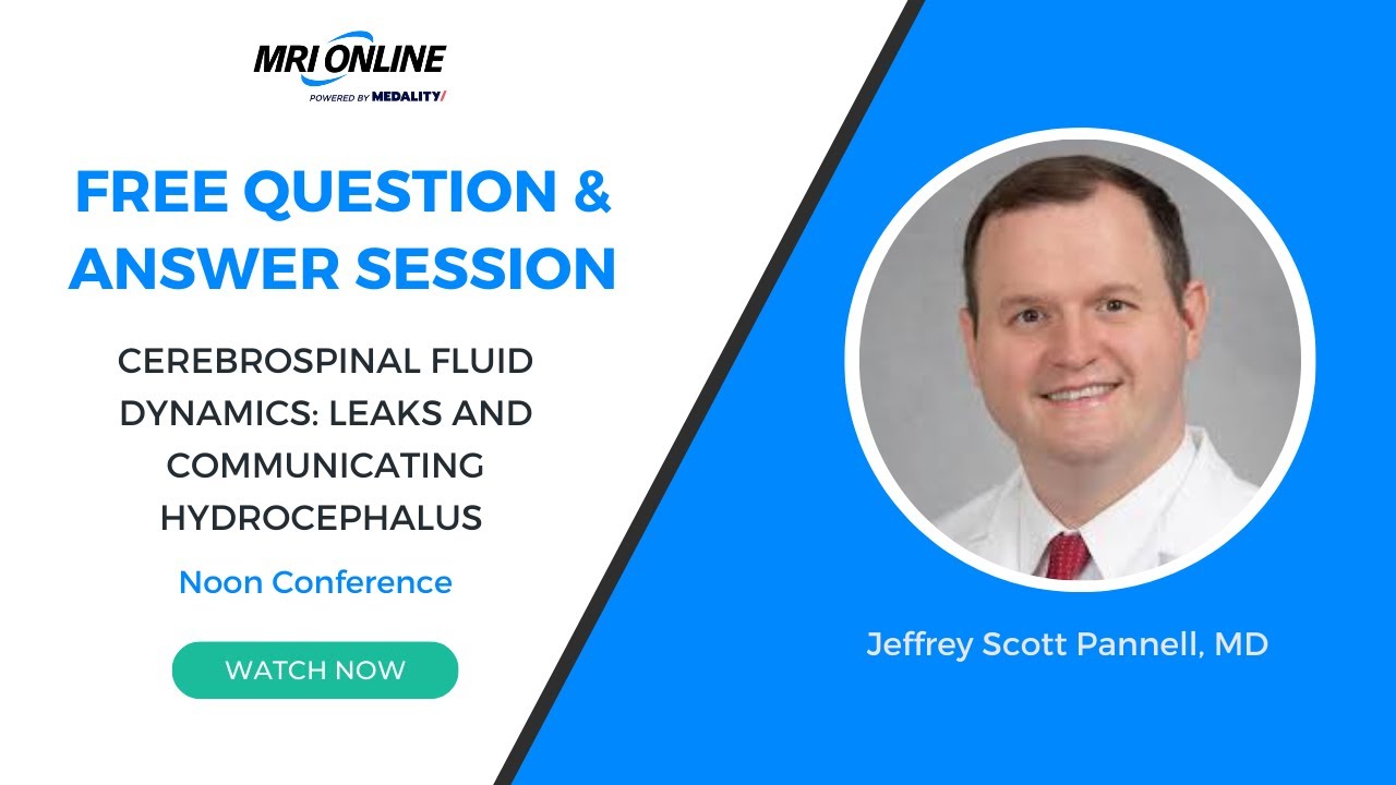 Cerebrospinal Fluid Dynamics: Leaks and Communicating Hydrocephalus ...