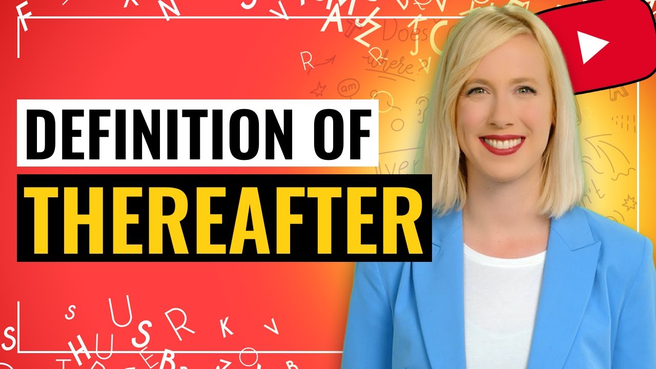 What is THEREAFTER Definition? - YouTube