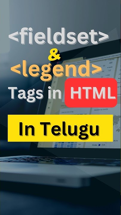 fieldset and legend tags in HTML Telugu | HTML Tutorial | html | html telugu #shorts #reels ...
