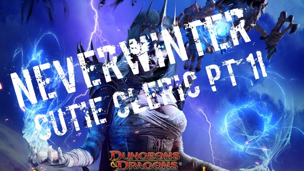 Neverwinter Devoted Cleric! Part 1 - YouTube