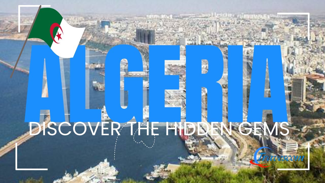 15 Things You Didn't Know About Algeria | The Hidden Gems of Algeria ...