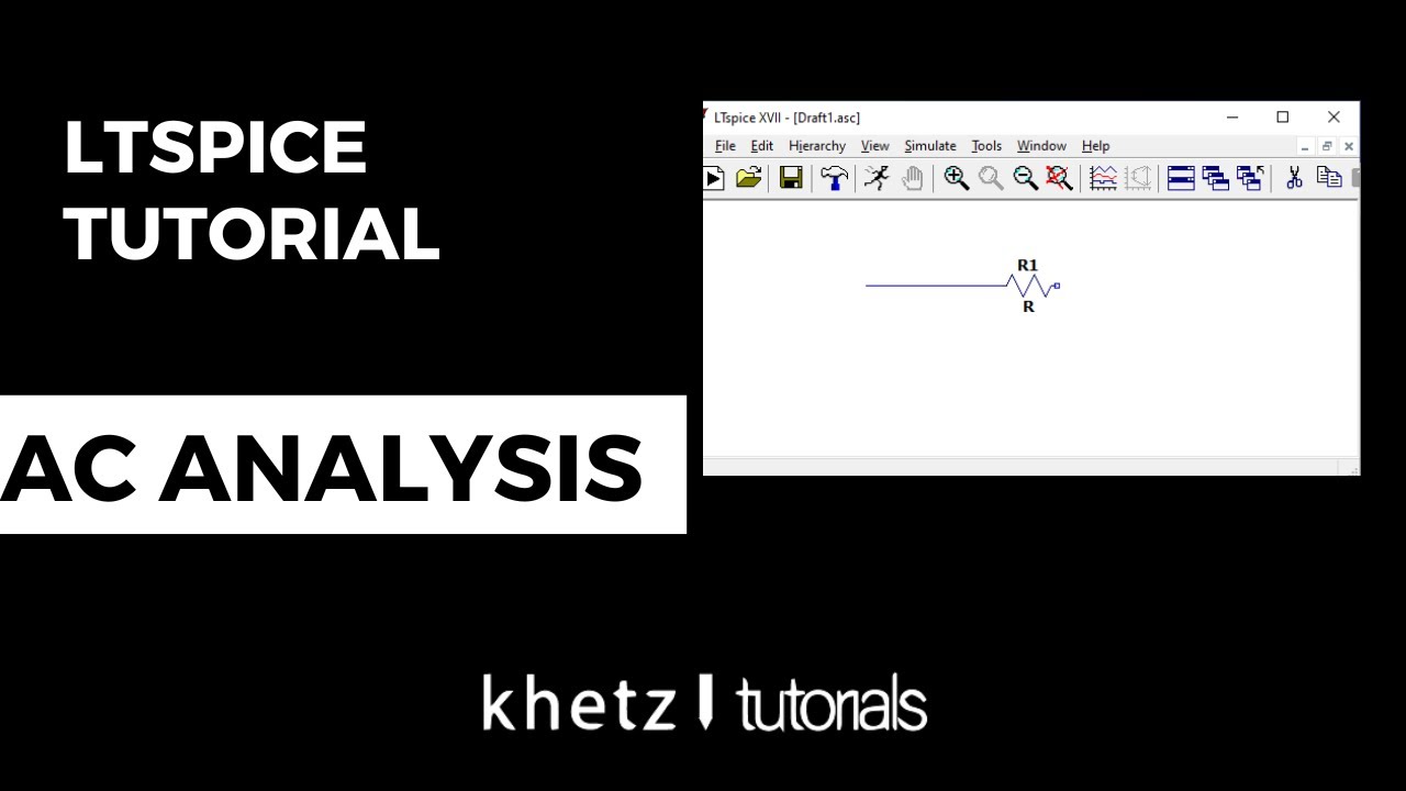 AC Analysis | LTspice Tutorial | Khetz Tutorials - YouTube