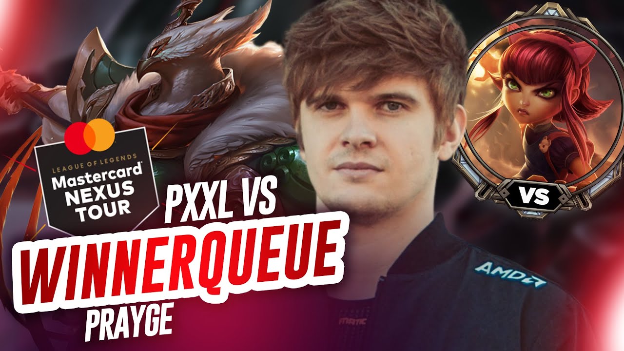PXXL VS WINNERQUEUE PRAYGE (Solary) - AZIR VS ANNIE | ROUND SUISSE ...