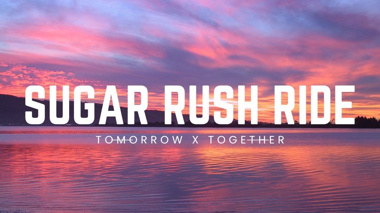 TXT Sugar Rush Ride (EASY LYRICS) - YouTube