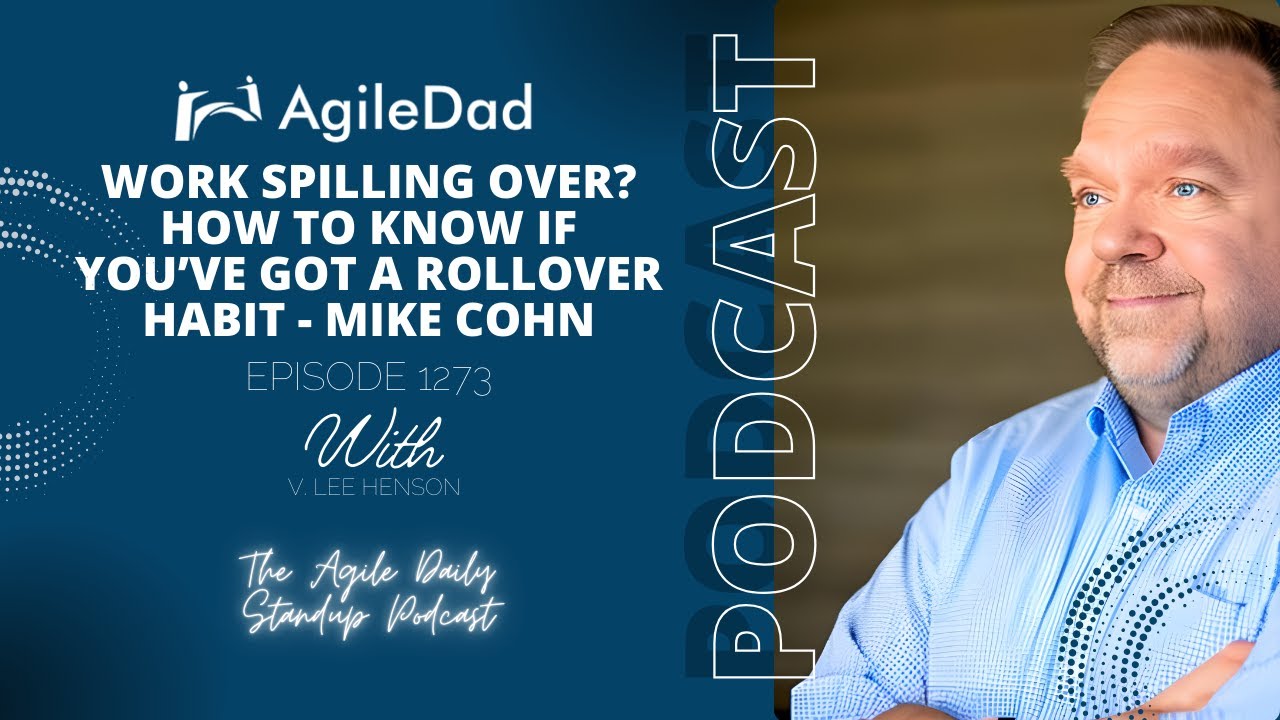 Work Spilling Over? How to Know if You’ve Got a Rollover Habit - Mike ...