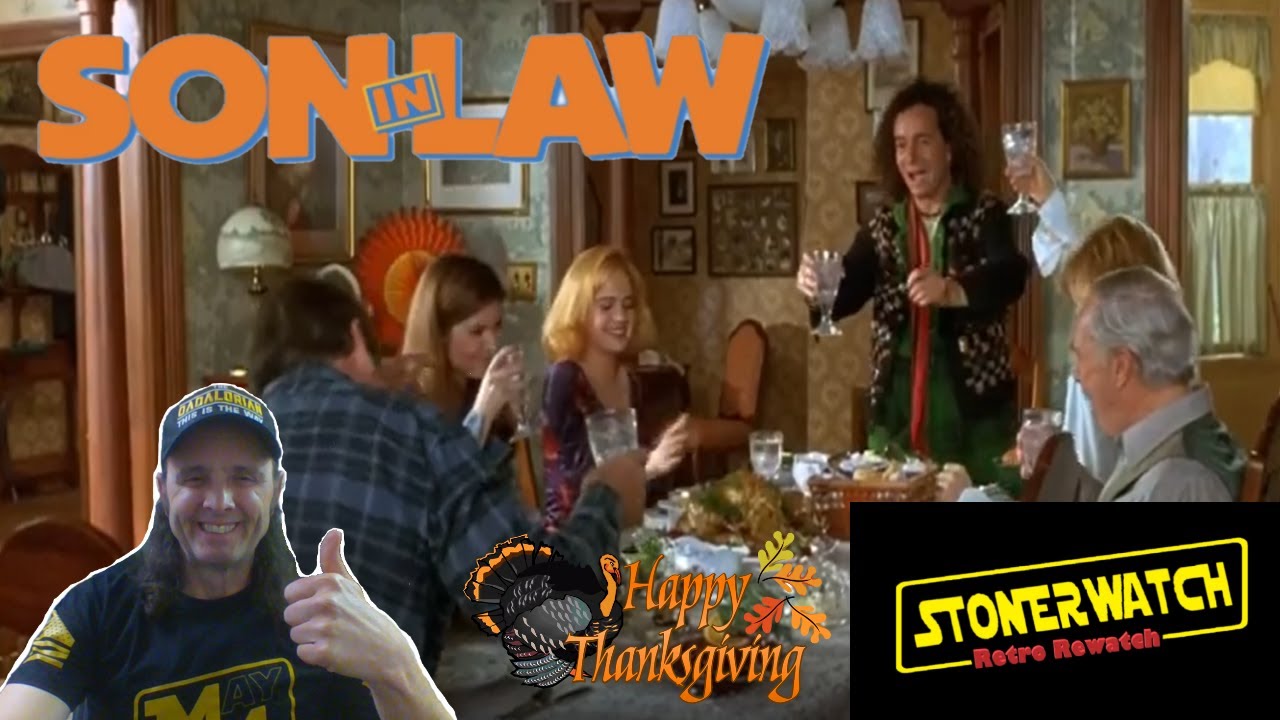 Son In Law 93 :Stoner Watch Retro Re-watch Thanksgiving edition - YouTube