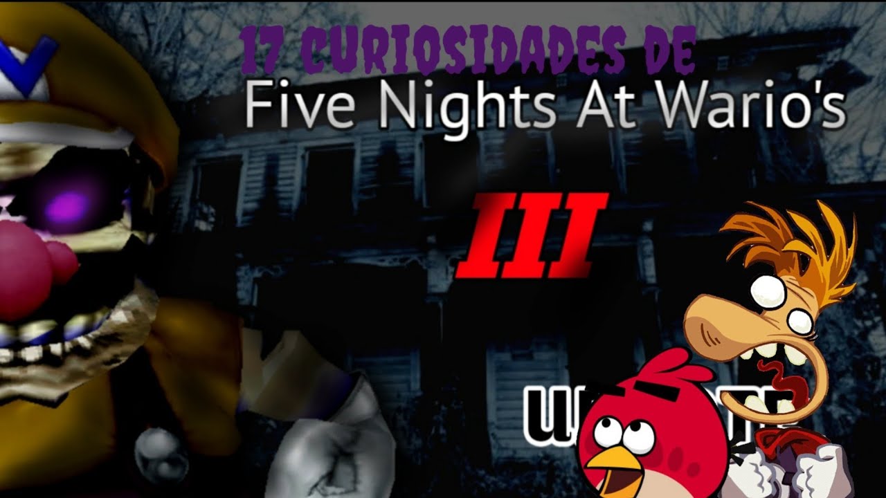 17 curiosidades de five nights at warios 3 (ft Walter bb white) - YouTube