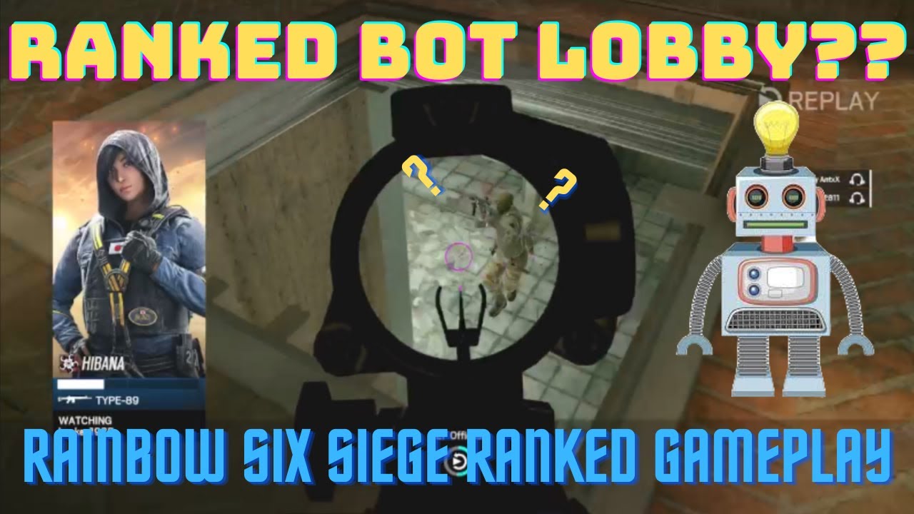 RANKED BOT LOBBY?? - RAINBOW SIX SIEGE RANKED GAMEPLAY - YouTube