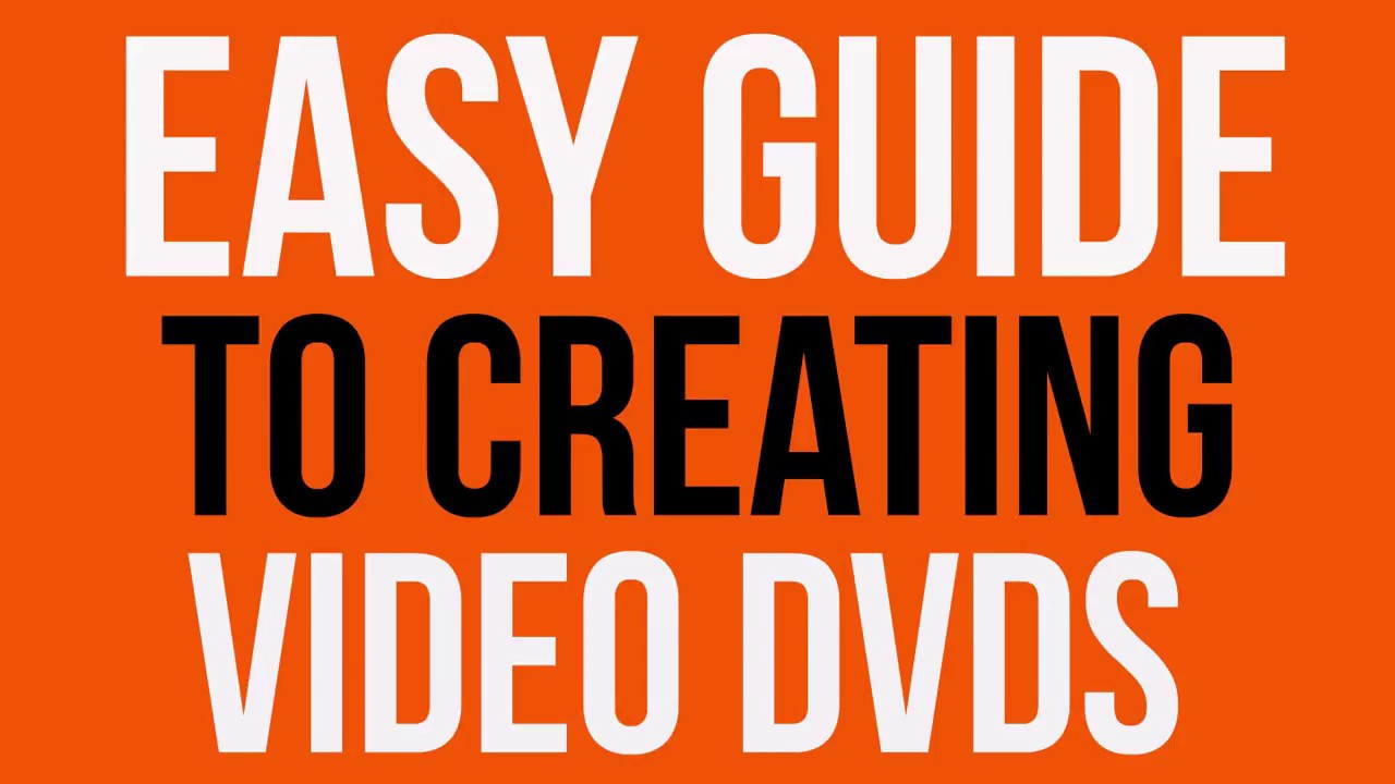 Quick and Easy way to Create a DVD from any video source - YouTube