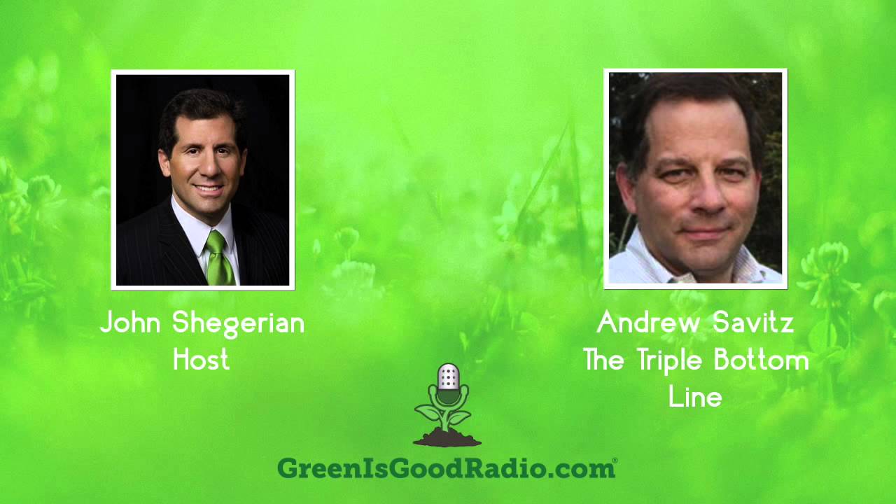 GreenIsGood - Andrew Savitz - The Triple Bottom Line - YouTube