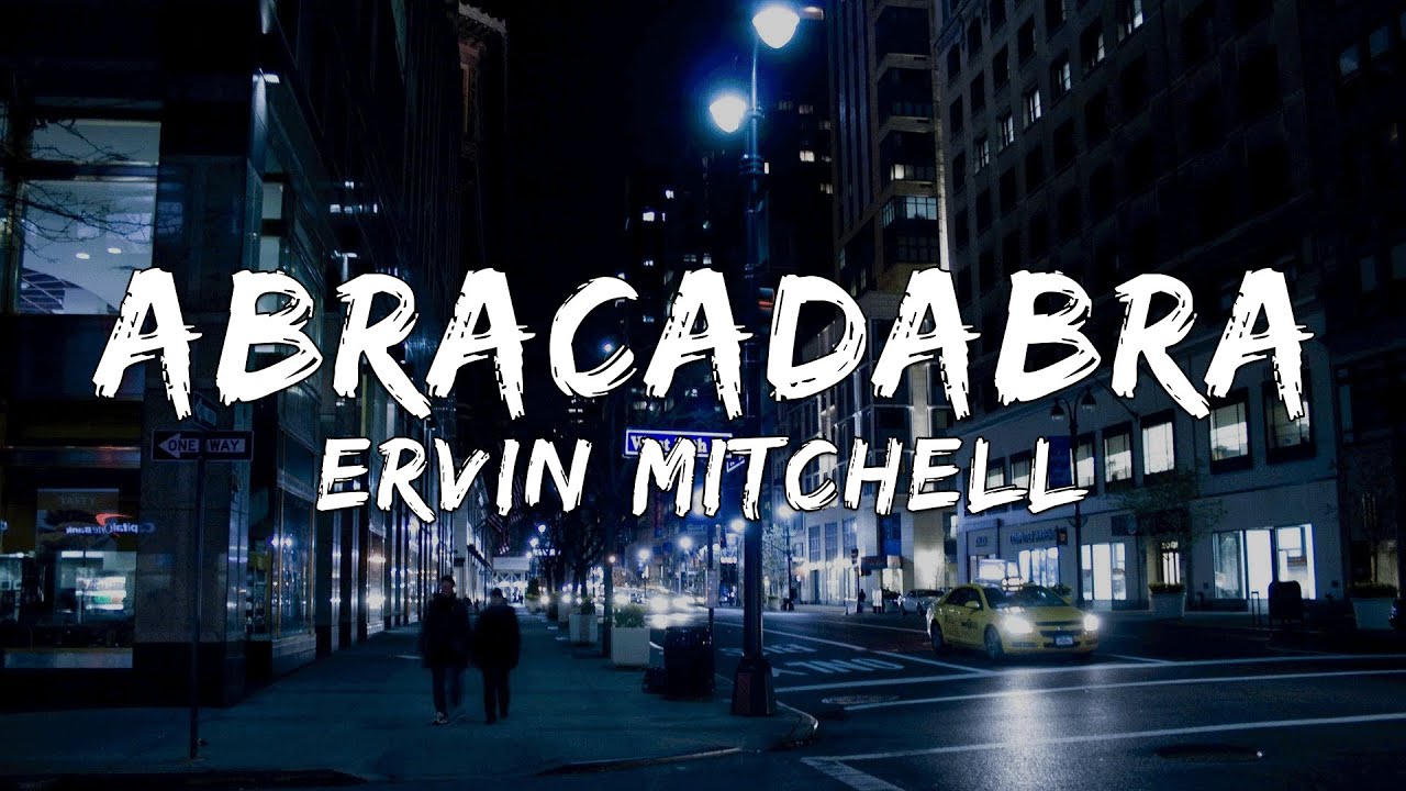 Ervin Mitchell - Abracadabra (Lyrics) - YouTube