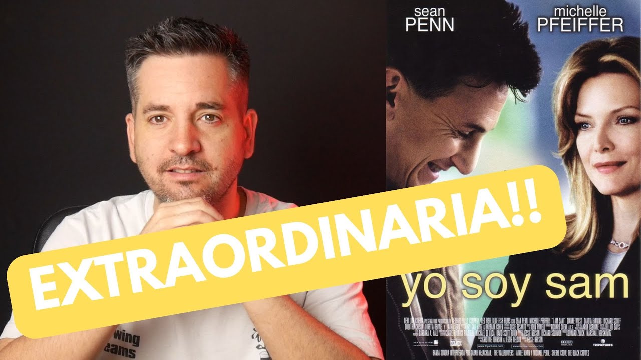 YO SOY SAM - Netflix - Crítica SIN SPOILERS - YouTube